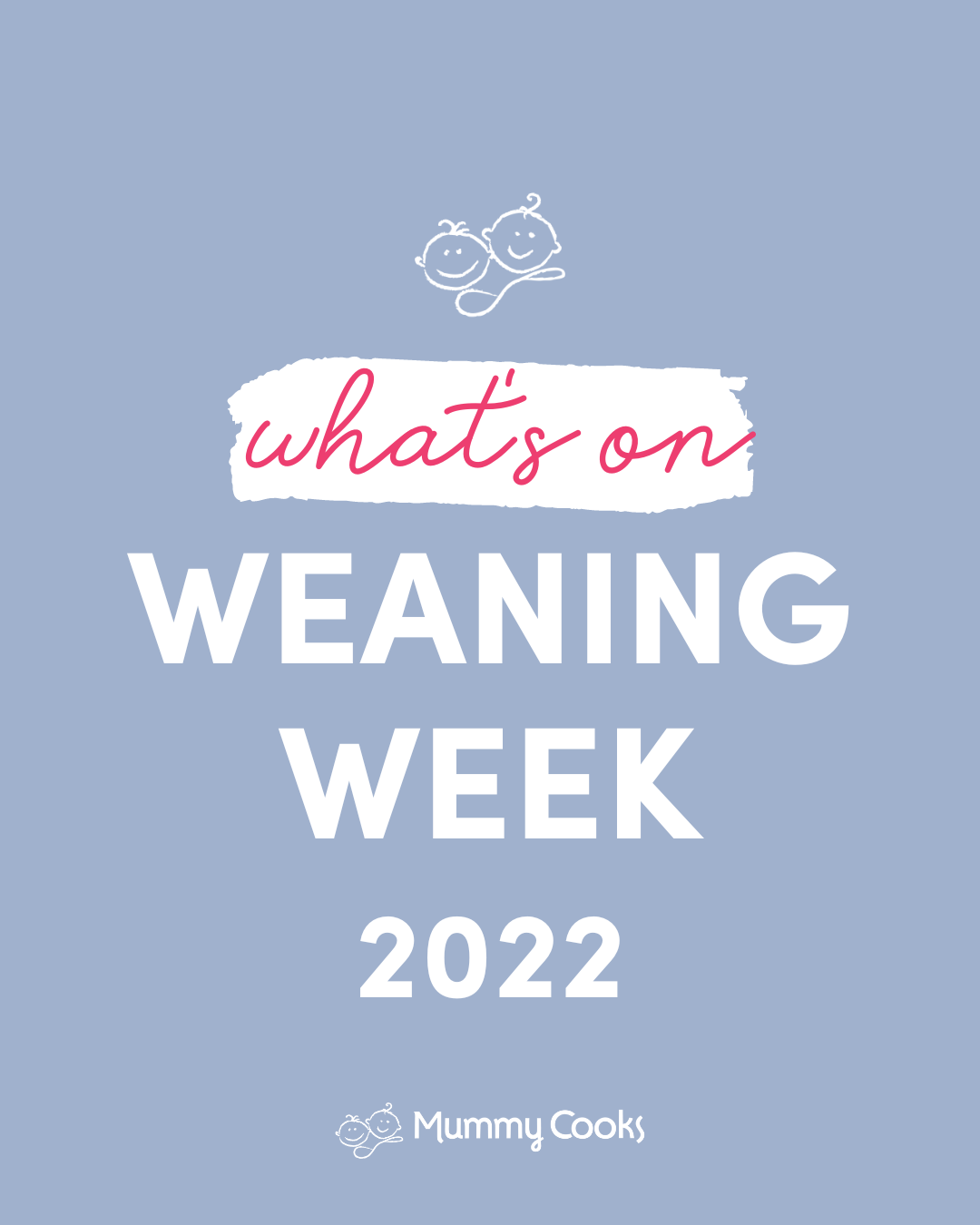 What's On - Weaning Week Ireland 2022 – Mummy Cooks